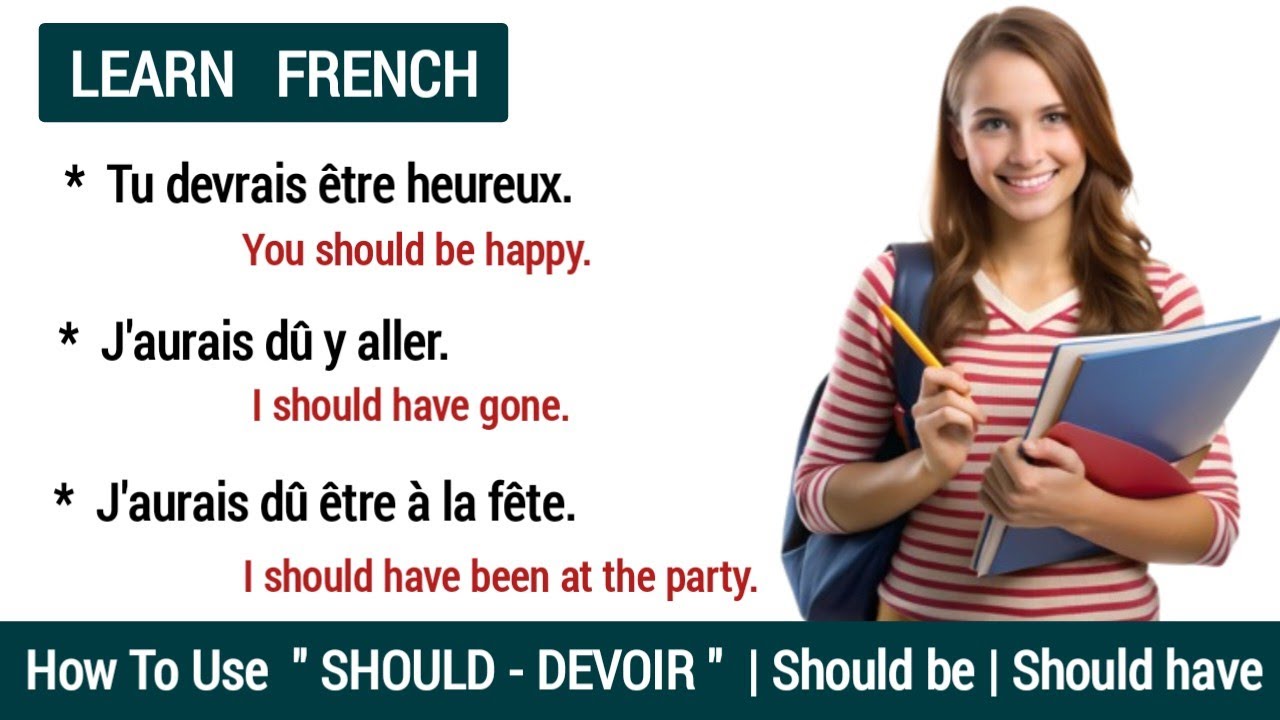 50 Sentences in French with " SHOULD - DEVOIR ". - YouTube