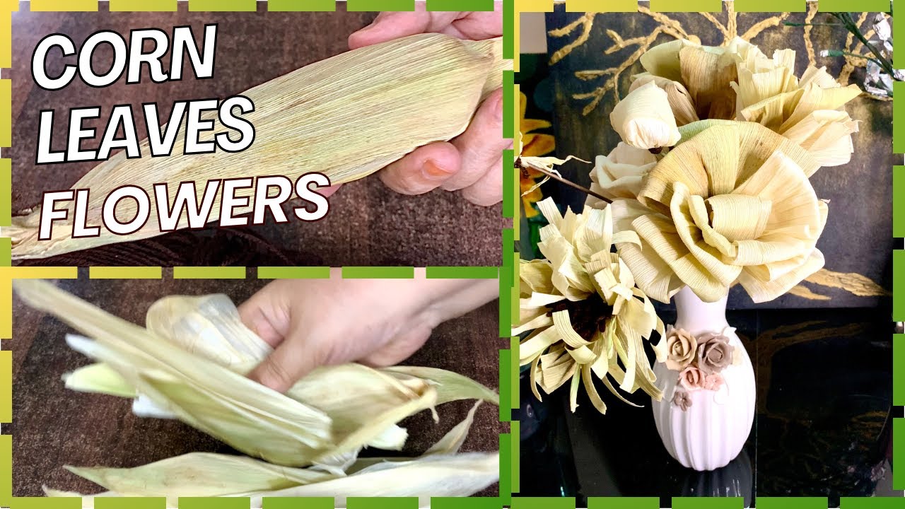 DIY CORN LEAF FLOWERS TUTORIAL | ECO~FRIENDLY FLOWERS | - YouTube