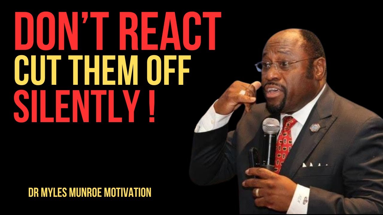 Don T React Cut Them Off Silently Best Motivational Speech By Dr