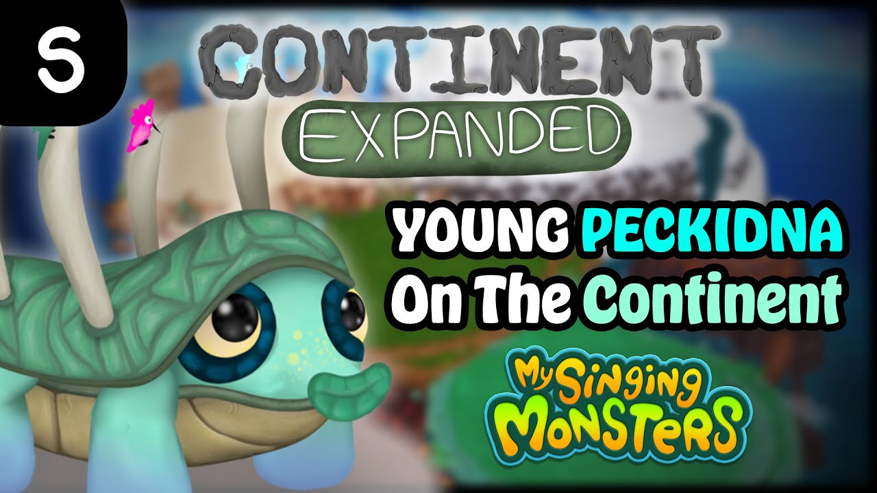 (ANIMATED) YOUNG PECKIDNA on THE CONTINENT - My Singing Monsters: Dawn ...