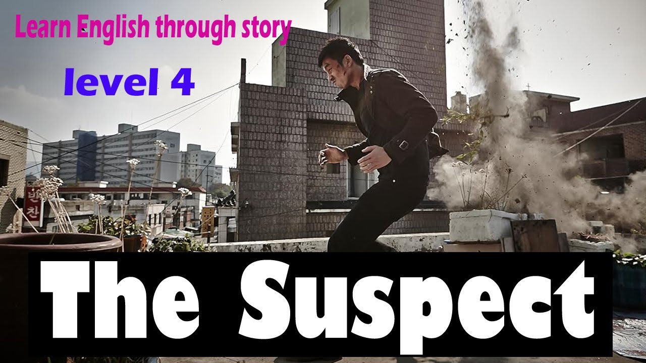The Suspect | Level 4 | Learn English through Story | - YouTube