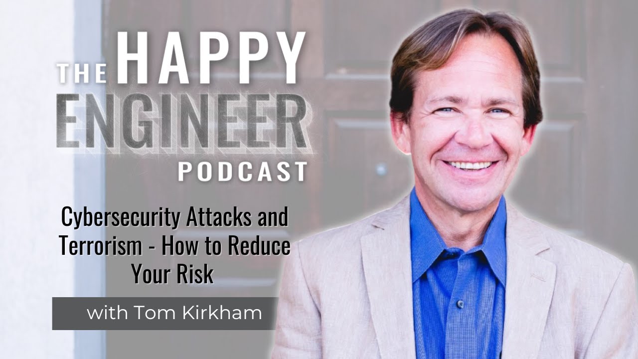 Cybersecurity Attacks and Terrorism - How to Reduce Your Risk with Tom Kirkham - YouTube