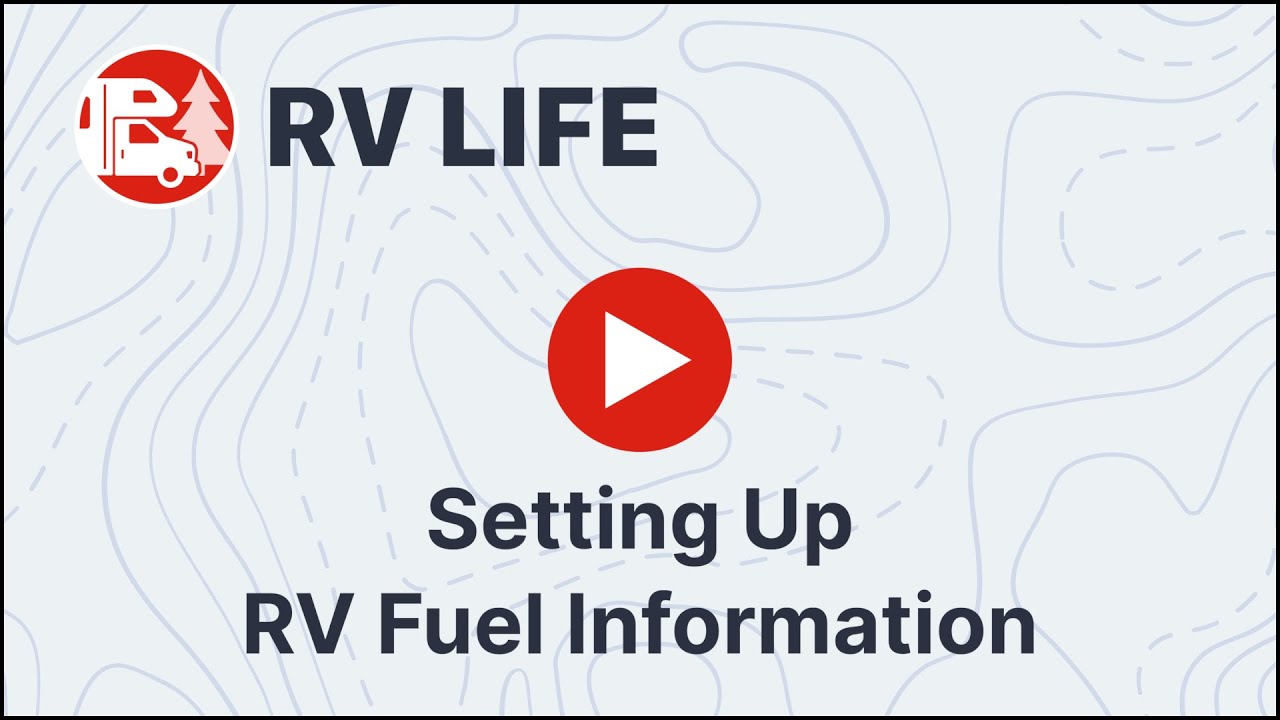 Setting Up Your RV Fuel Information - YouTube