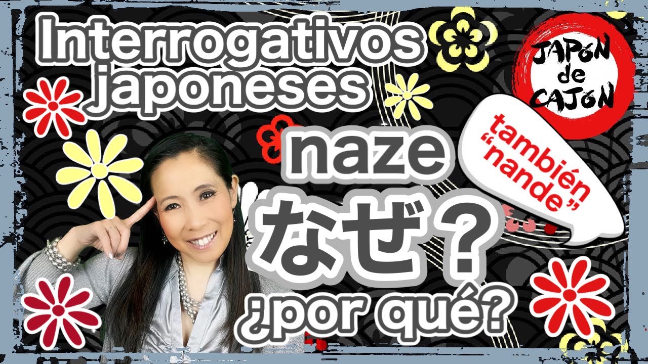 【Interrogativos japoneses】naze? - ¿por qué? - Guía completa de los ...