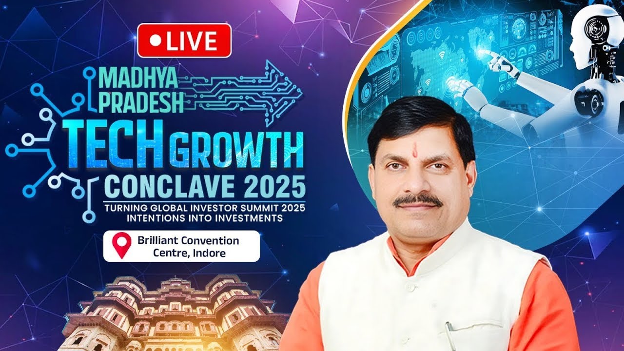 LIVE: The MP Tech Growth Conclave 2025 organised at Brilliant ...