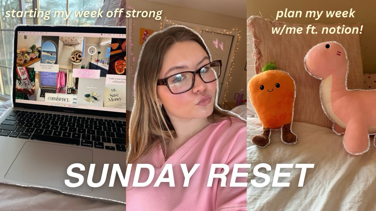 SUNDAY RESET ROUTINE💌 how I plan my week + setting myself up for ...