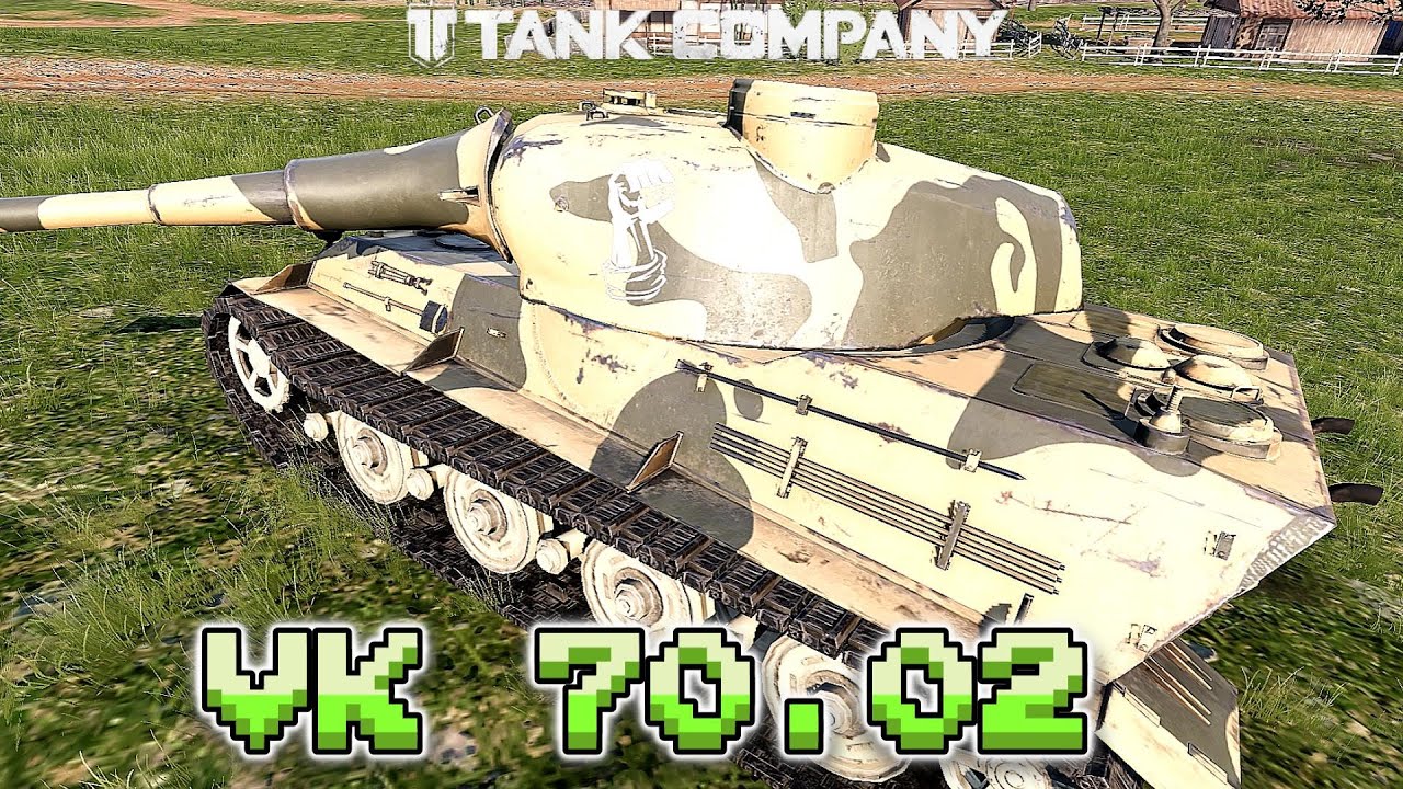 Tank Company VK 70.02 Gameplay - YouTube
