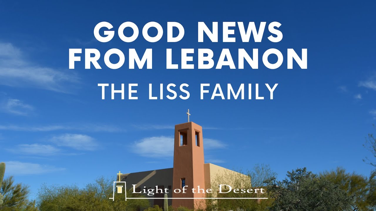 Good News From Lebanon - Louis Liss - LOD Sermon August 1st 2021 - YouTube