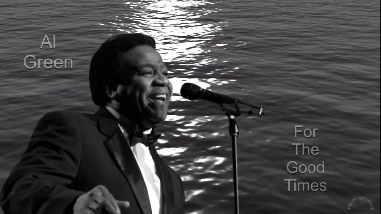 For The Good Times Al Green - YouTube