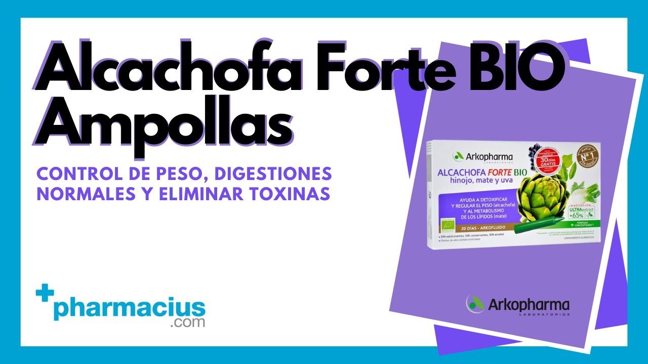 Arkopharma Alcachofa Forte BIO Ampollas: Como tomar, Para qué sirve ...