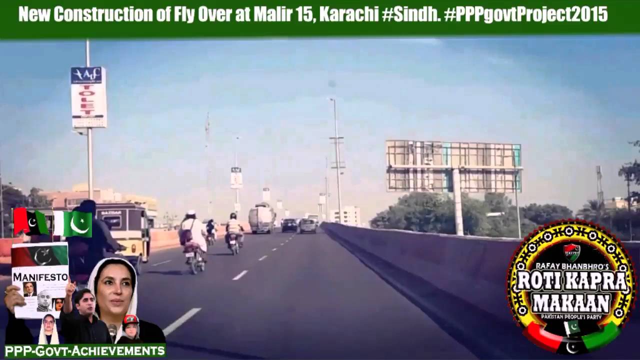 Malir 15 Fly Over Karachi RotiKapraMakaan PPPAchievement - YouTube