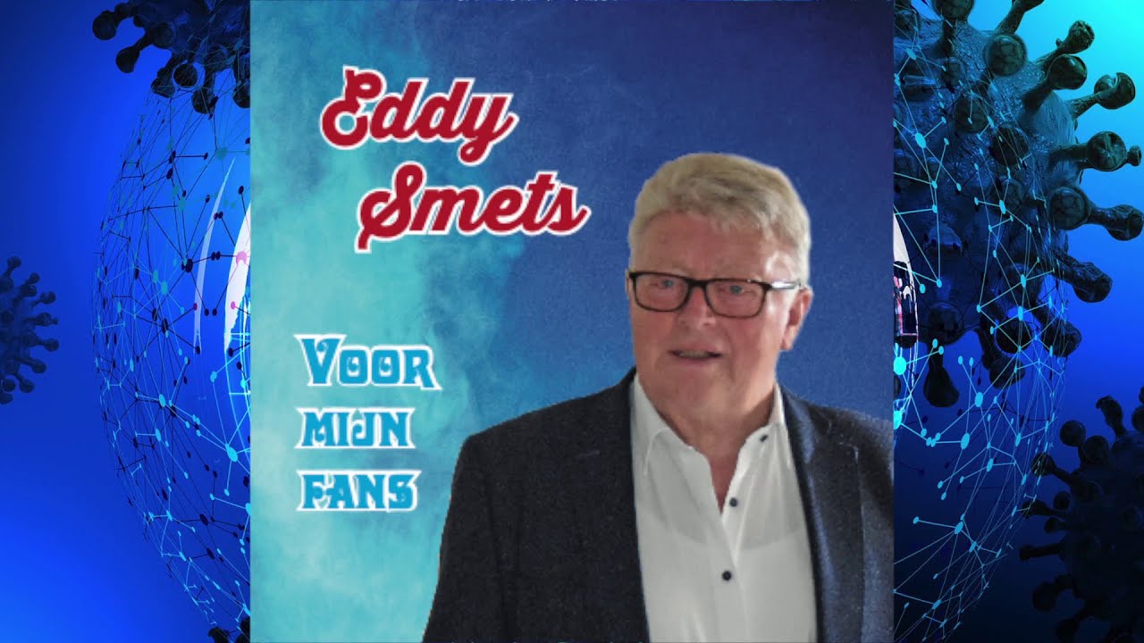 Eddy Smets Het verhaal van 2020 - YouTube