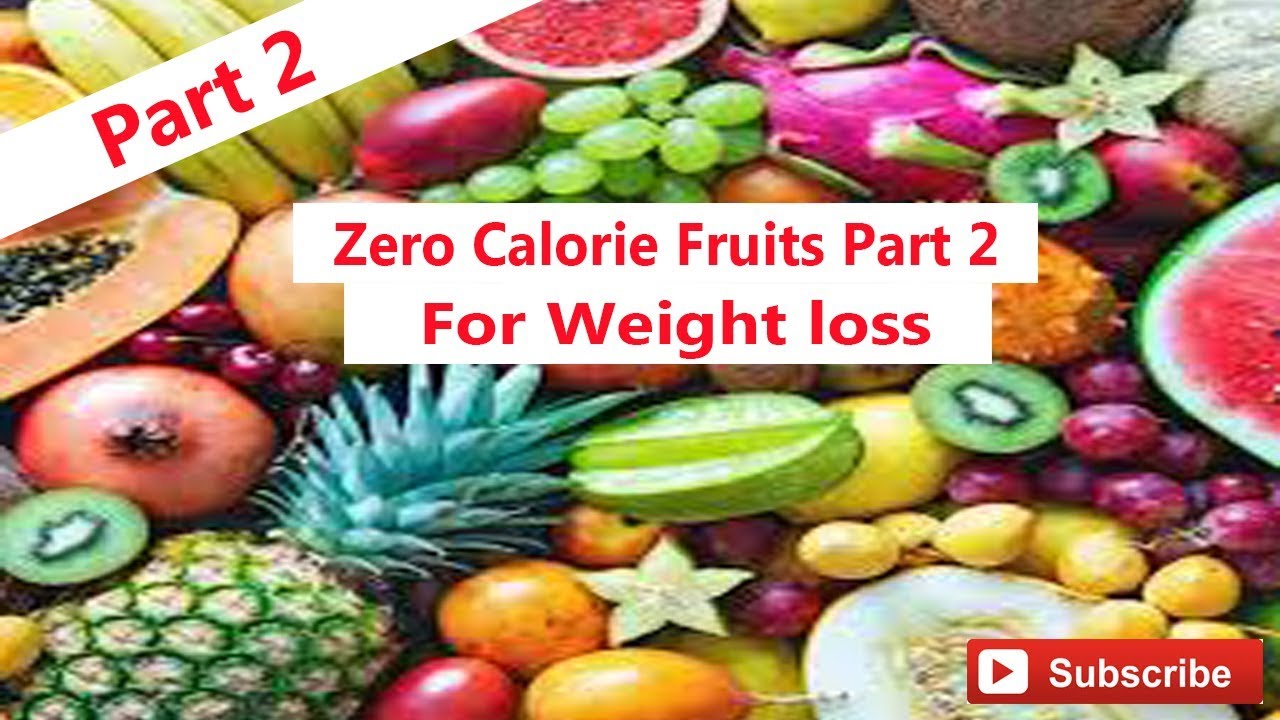 Zero calorie fruits part 2 | Low Calories fruits| fruits for weight ...