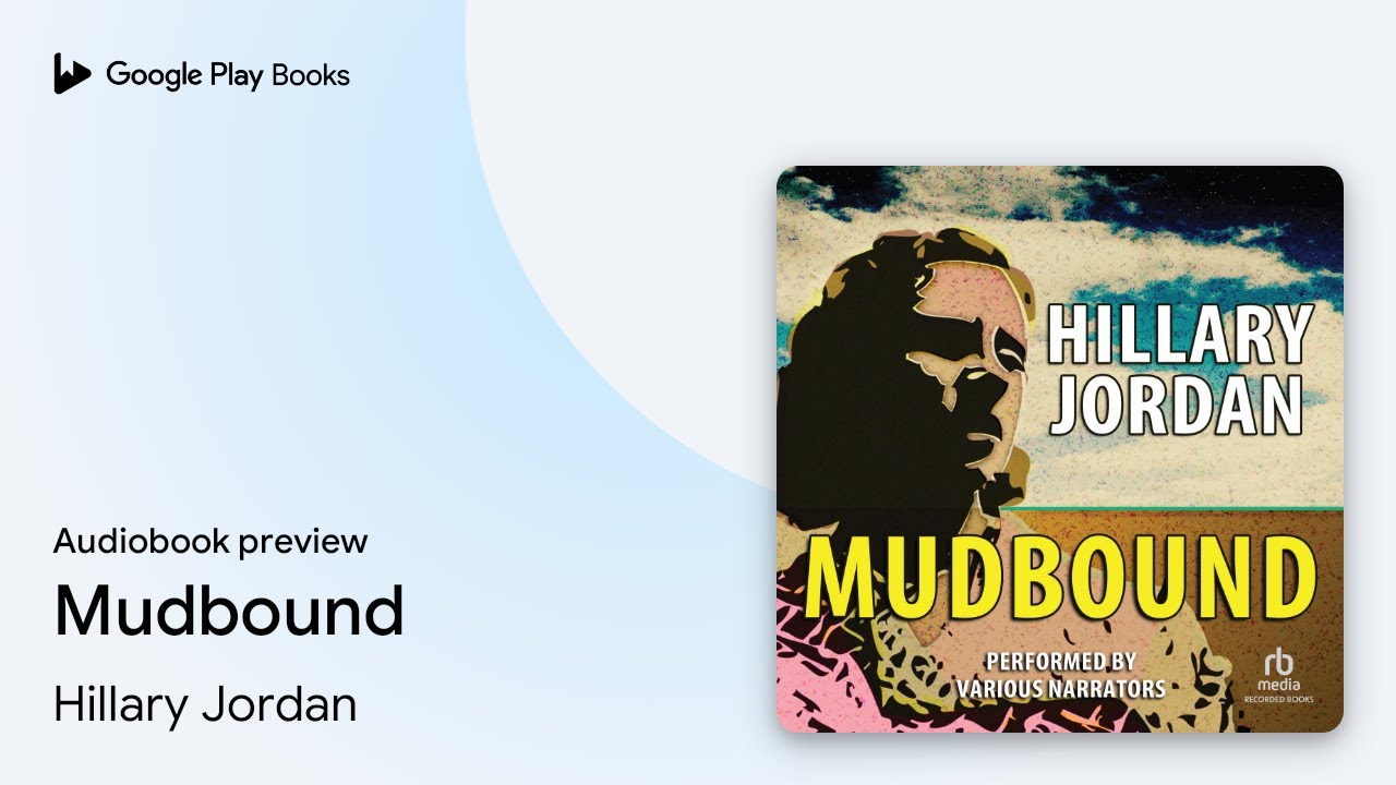 Mudbound by Hillary Jordan · Audiobook preview - YouTube