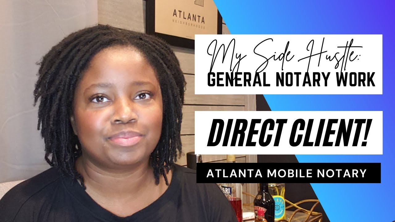 Atlanta Part time Mobile Notary Side Hustle My First Direct Client atlanta-part-time-mobile-notary-side-hustle-my-first-direct-client