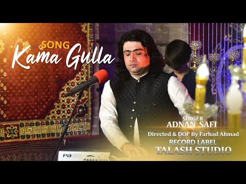 Adnan Safi New Pashto Song | Kama Gulla | TALAASH STUDIO | PASHTO NEW AFGHANI SONGS 2024