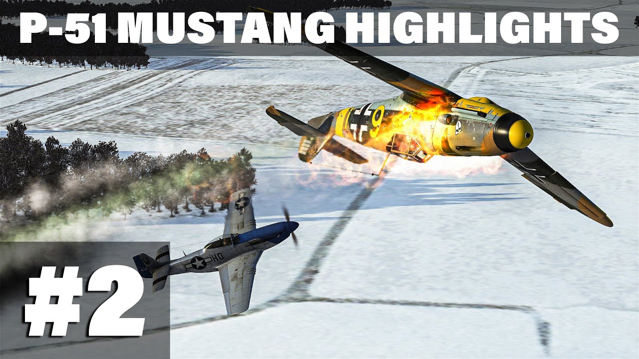P51 Mustang Kill Highlights #2 - YouTube
