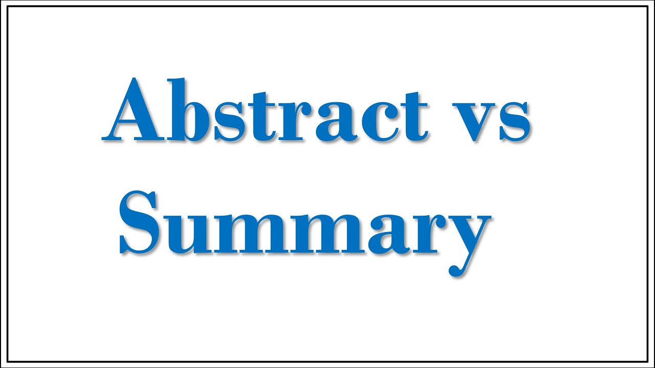 Abstract vs Summary | 356 - YouTube