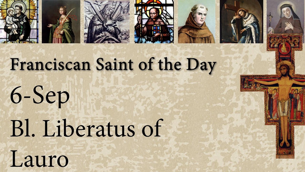 Sep 6 - Bl. Liberatus of Lauro - Franciscan Saint of the Day - YouTube