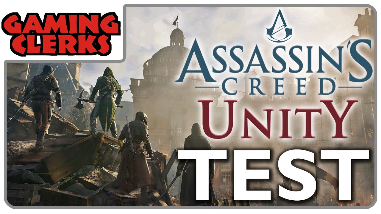 Assassin’s Creed Unity | Test // Review -- KEINE SPOILER - YouTube