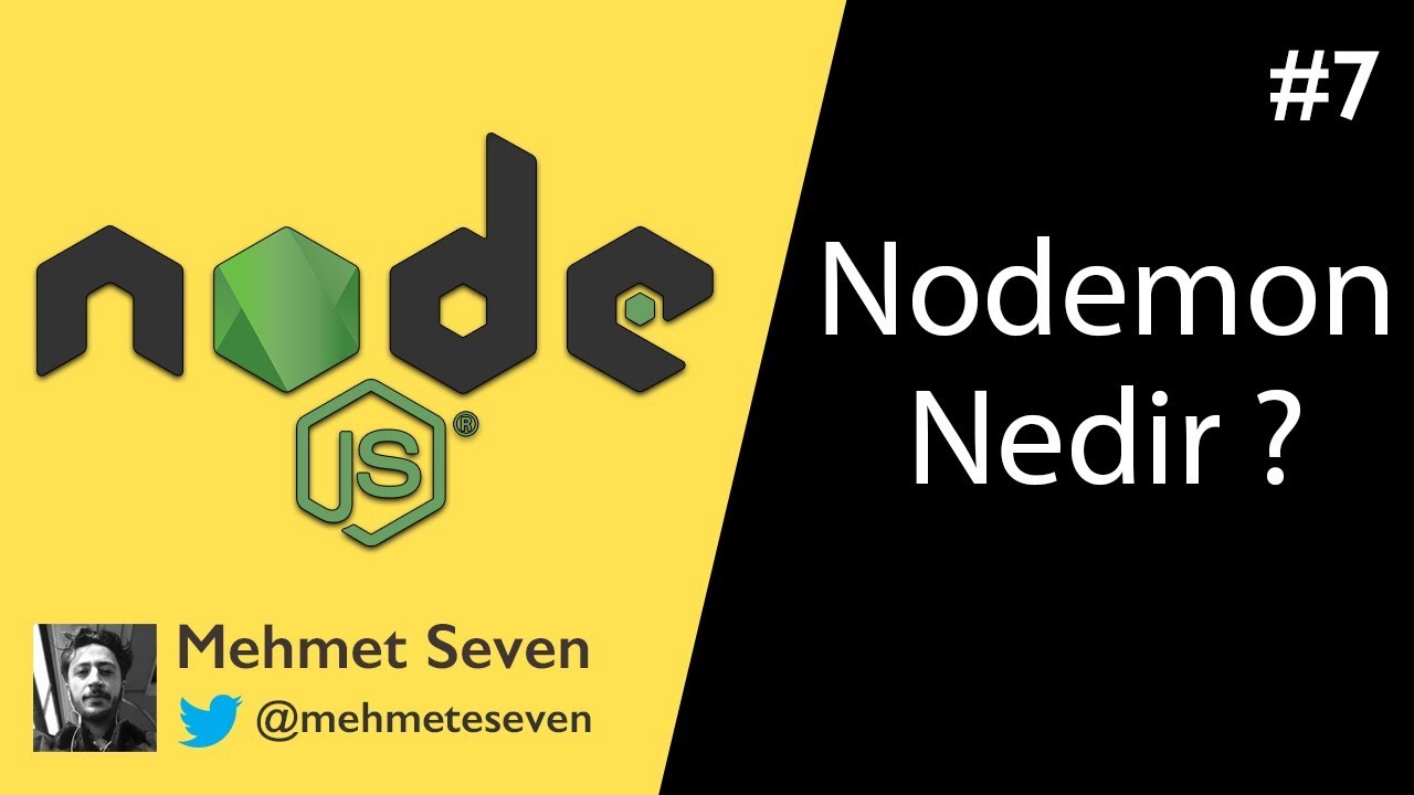 Node.JS Dersleri 07: Nodemon Nedir ? - YouTube