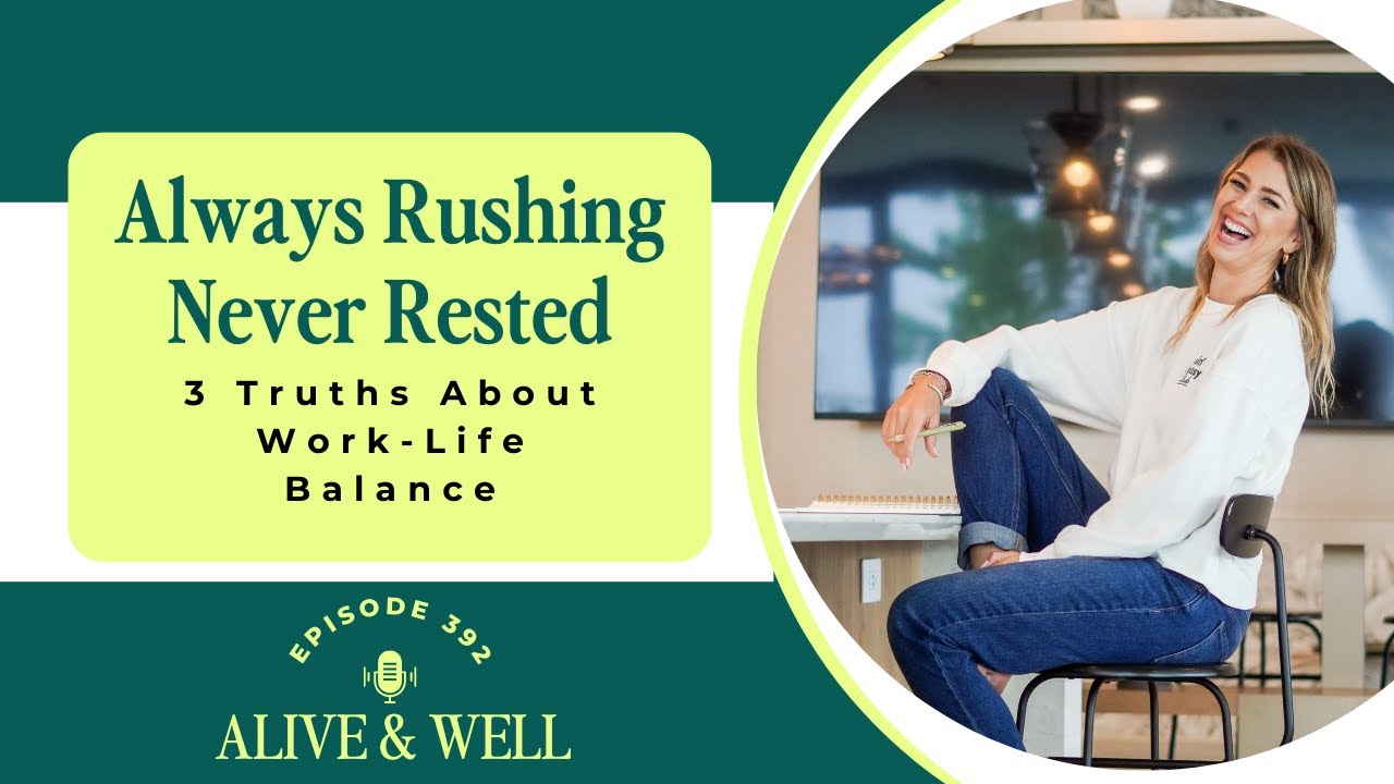 Always Rushing, Never Rested? 3 Truths About Work-Life Balance - YouTube