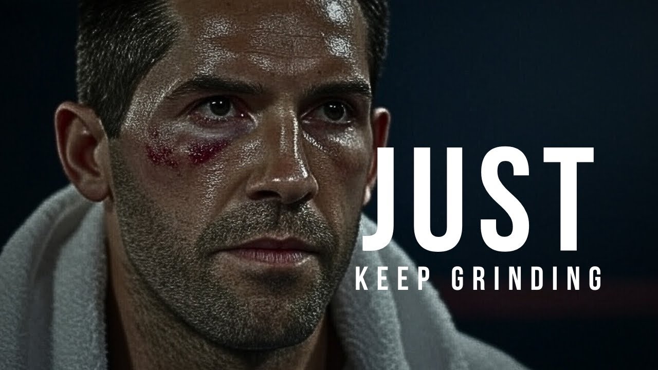JUST KEEP GRINDING - Motivational Quotes - YouTube