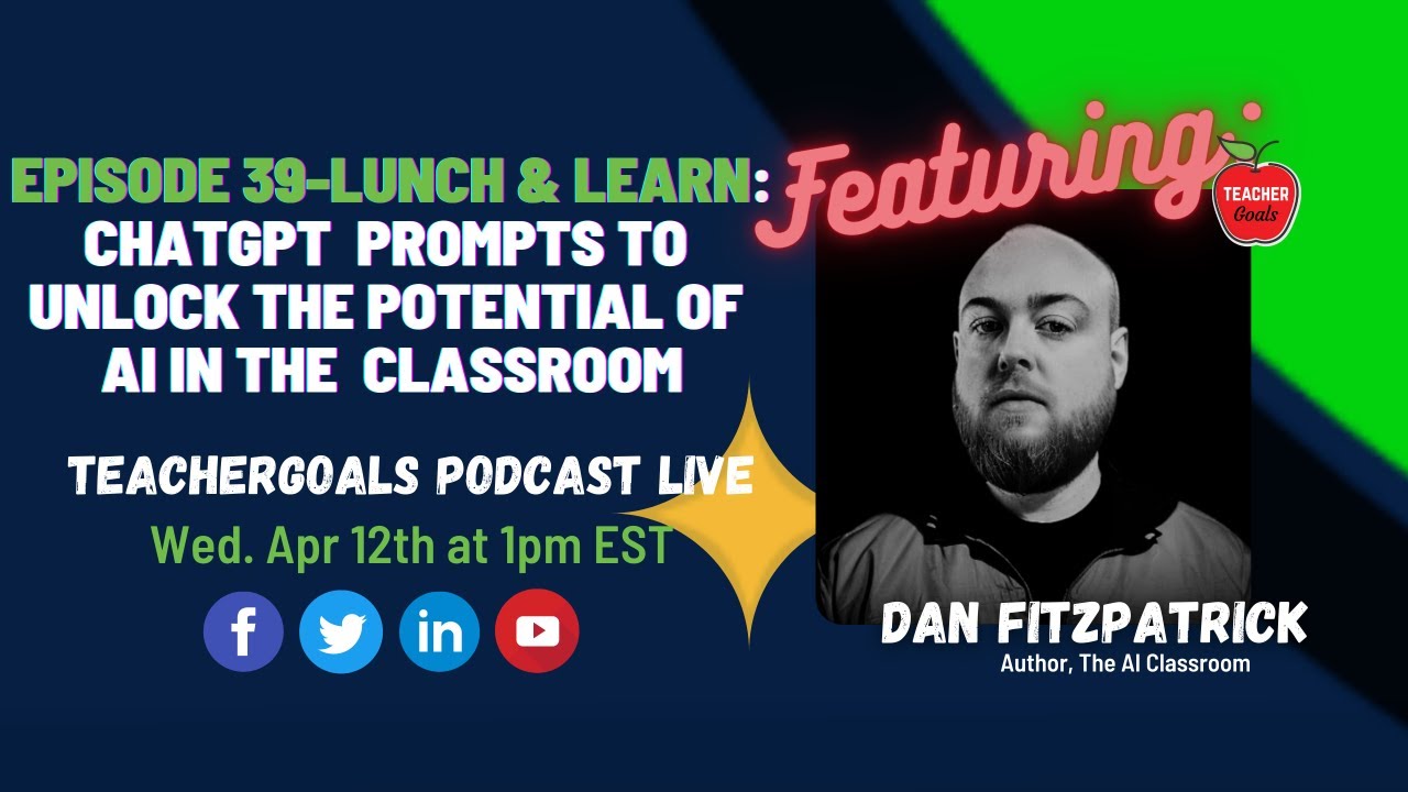 ChatGPT Prompts to Unlock the Potential of AI in the Classroom with Dan ...
