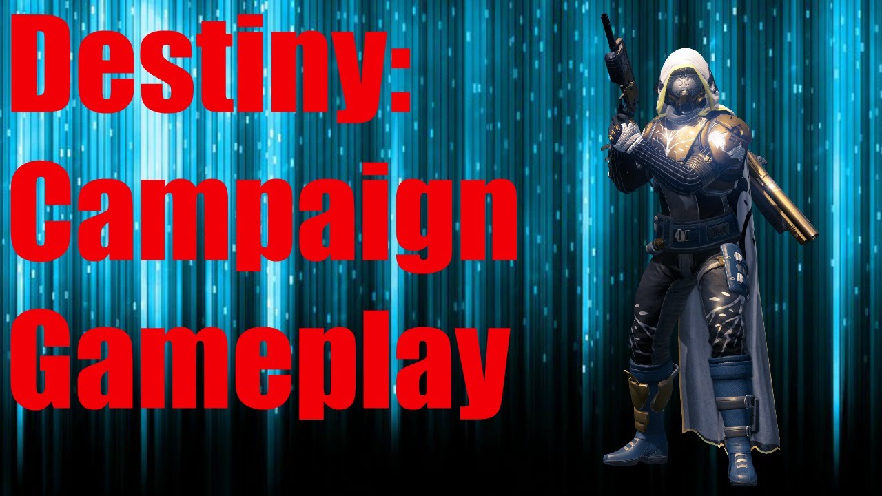 Destiny: Campaign Gameplay - YouTube