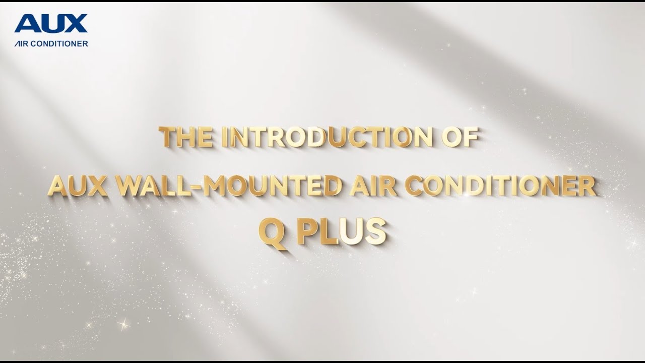 The Introduction of AUX Wall-mounted Air Conditioner—Q Plus - YouTube