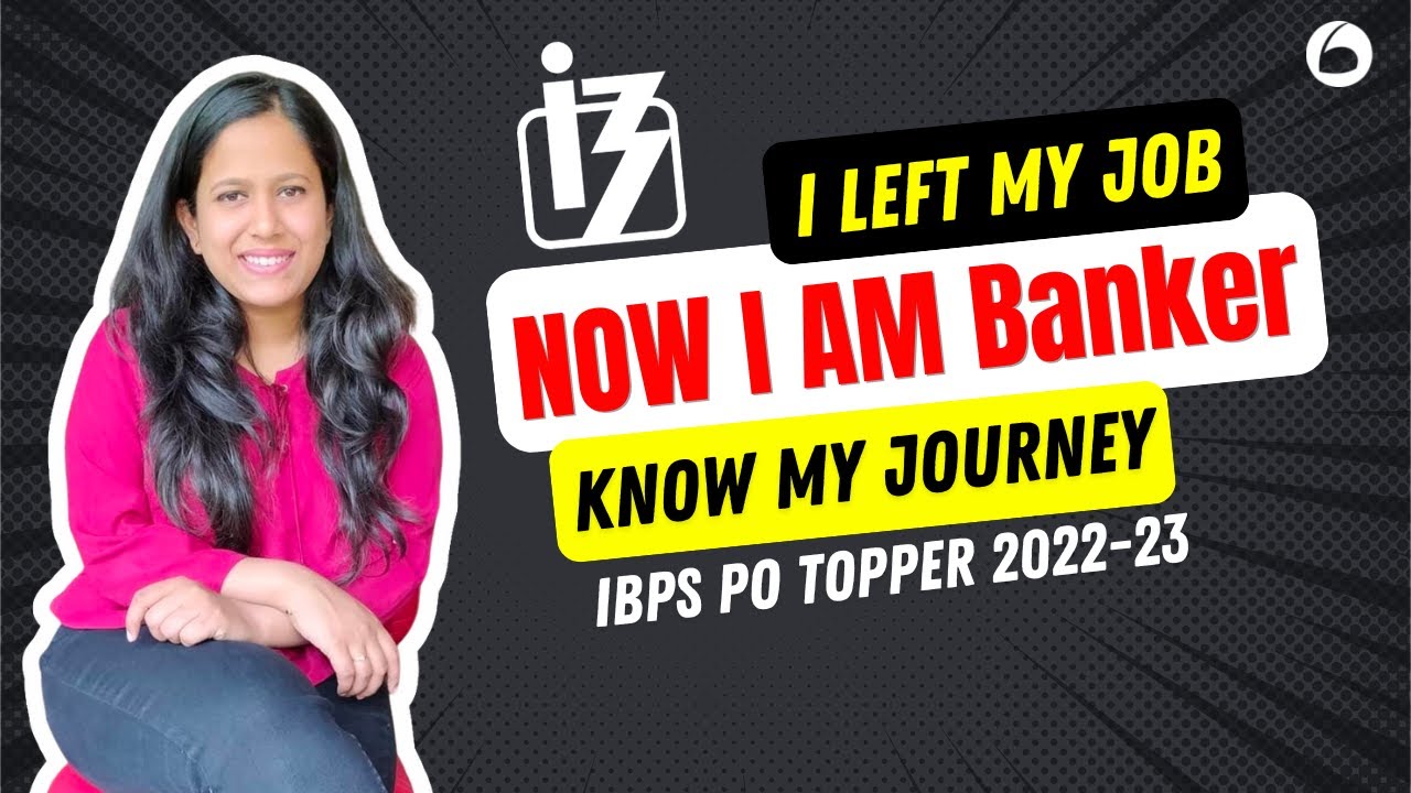 I Left My Job | Now I am Banker | Know My Preparation Journey | IBPS PO ...