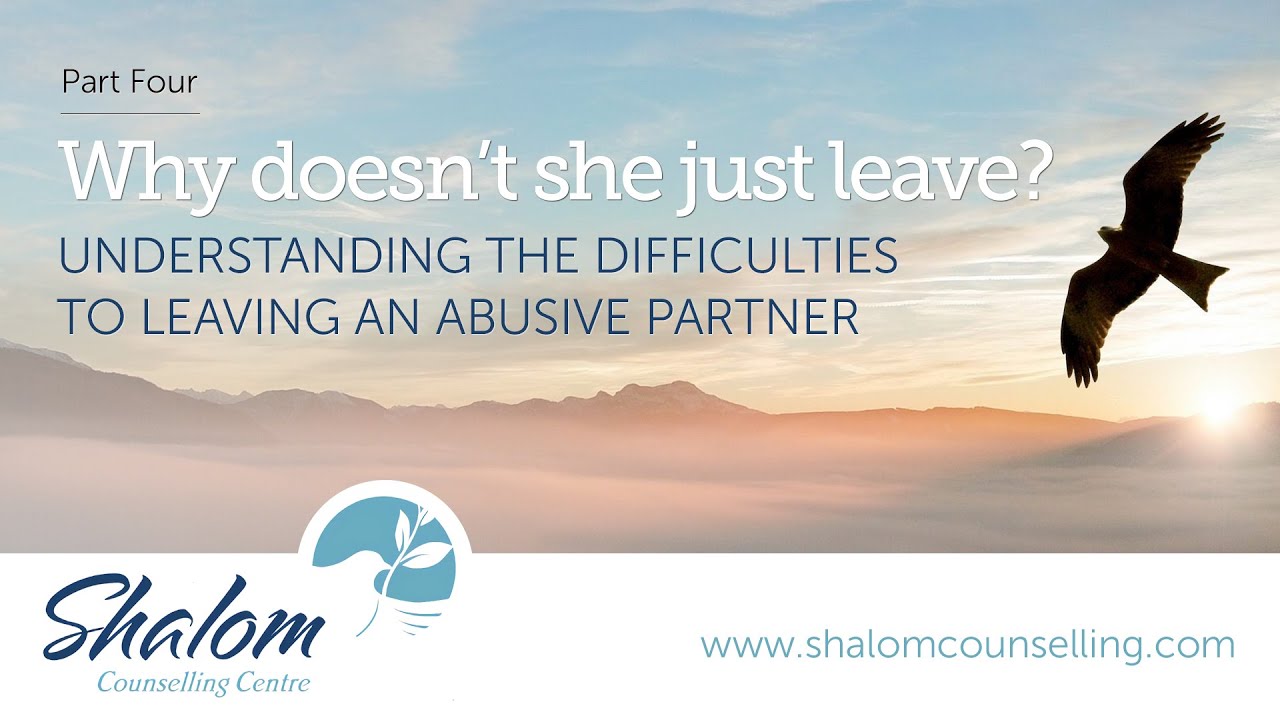 4 - Why Doesn't She Just Leave: Understanding the Difficulties of ...