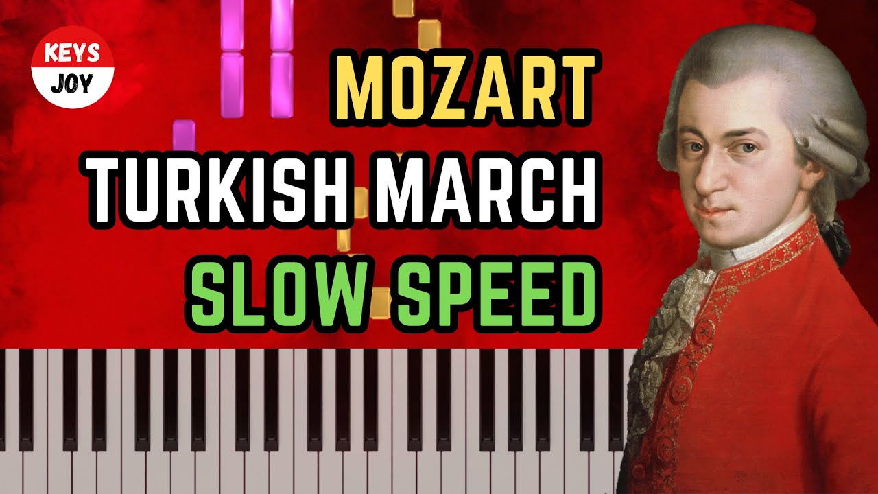 🎹 Mozart - Rondo Alla Turca | Turkish March | SLOW SPEED | Piano ...