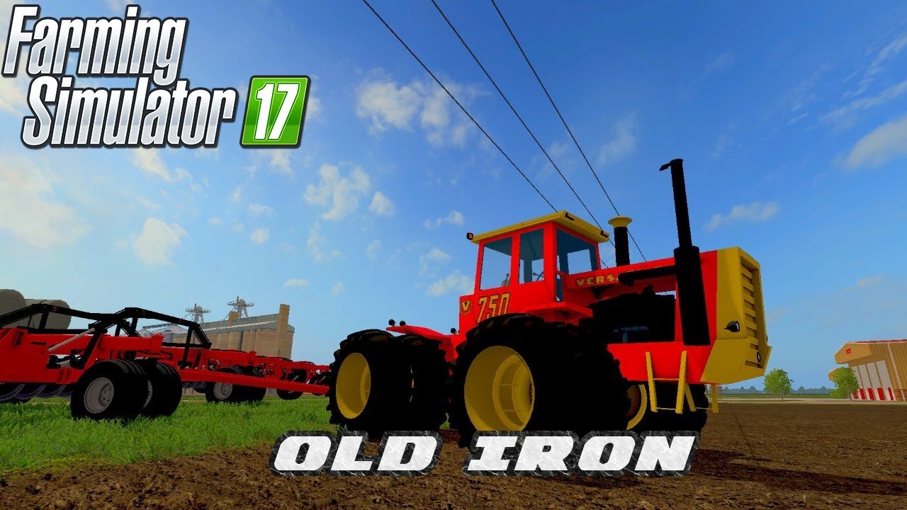 FS17 Mod Spotlight - EP. 37: Old Iron! - YouTube