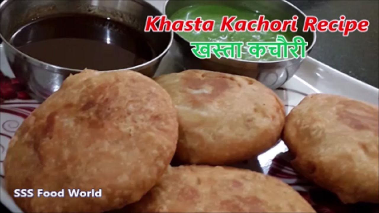 Khasta Kachori and Chaat Recipe ll खस्ता कचौरी - YouTube