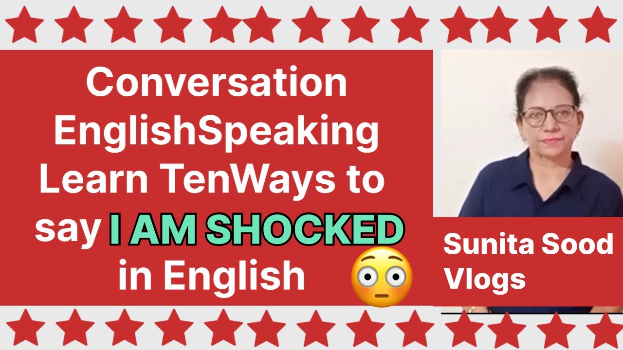 Conversation:English Speaking 🌺Learn TenWays to say I AM SHOCKED in ...