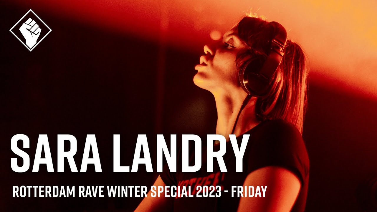 Rotterdam Rave 'Winter Special 2023' Friday - Sara Landry - YouTube