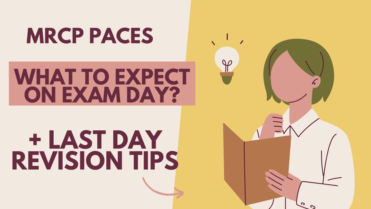 MRCP PACES Exam Day Guide | What to Do, Pack & Expect on Exam Day - YouTube