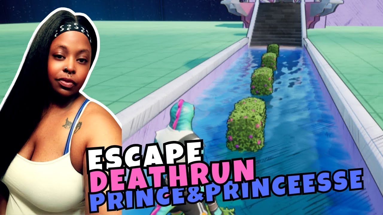 ESCAPE DEATHRUN PRINCE AND PRINCEESSE | FORTNITE - YouTube