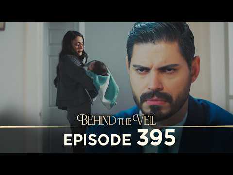 Gelin 395.Bölüm | Behind the Veil Episode 395 [ Season 3 ]