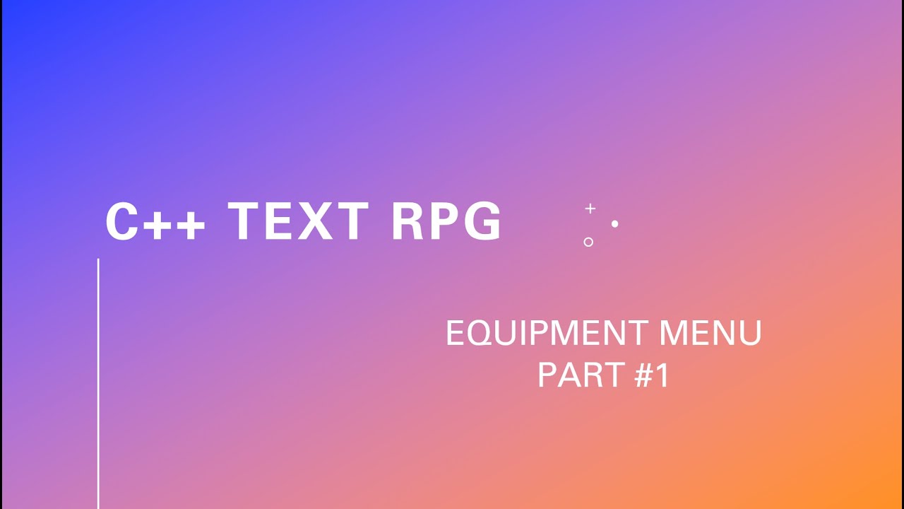 C++ Text RPG part # 13-2_1 - Equipment Menu part #1 - YouTube