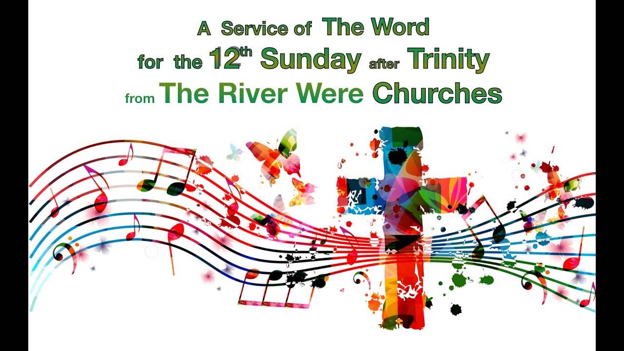 A Service of the Word for the 12th Sunday after Trinity - YouTube