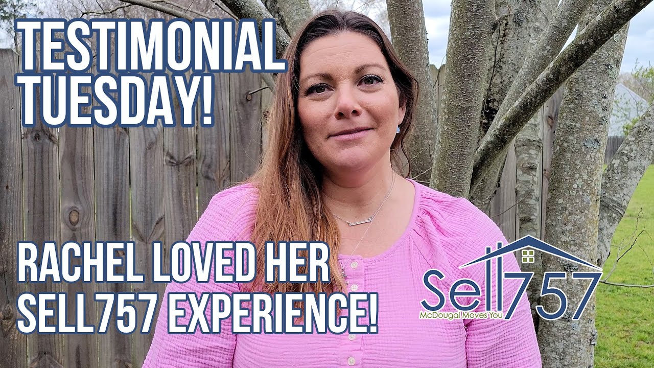 Testimonial Tuesday | Rachel loved her Sell757 Experience! - YouTube