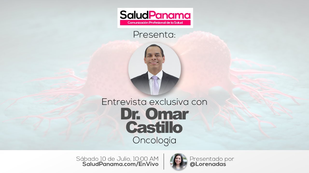 Dr. Omar Castillo, Estilo de Vida, Prevención y Cáncer - YouTube