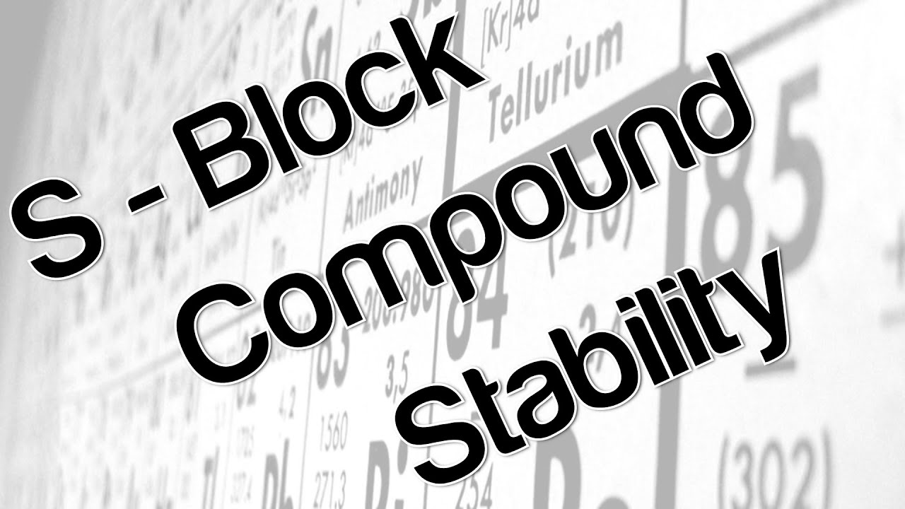 S - block compound stability - YouTube