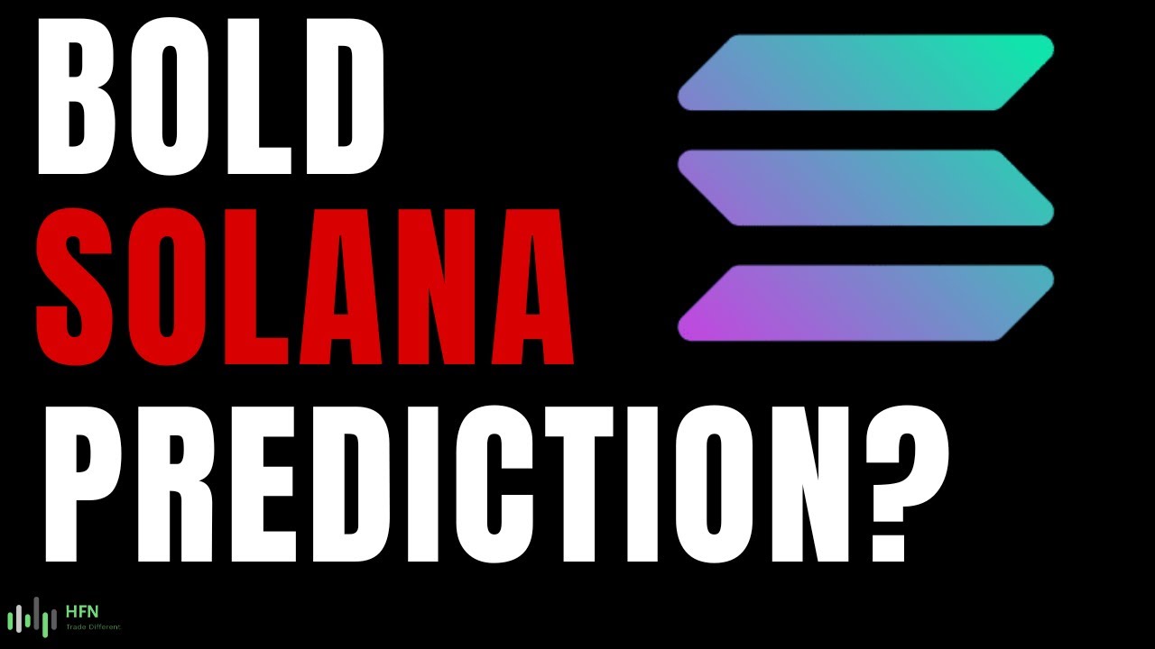 My BOLD Solana Price Prediction Now!!! Why I’m Predicting A Sol Crypto ...