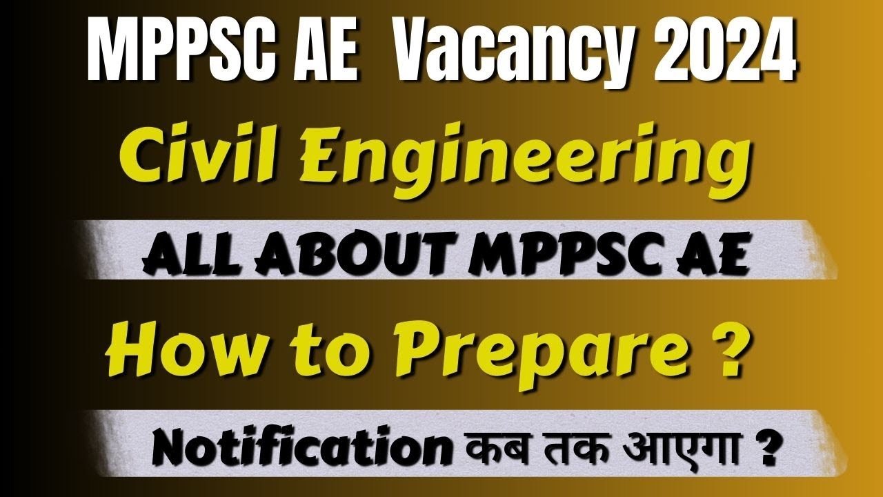 MPPSC AE 2024 Notification | MPPSC AE Syllabus & Exam Pattern | Mppsc ...