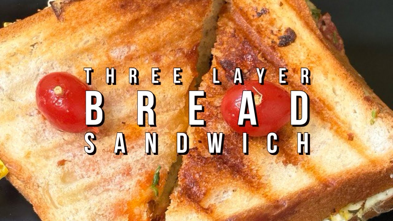 Yummy Three layer bread sandwich 😋😋@JivanaAnjalics JA017 - YouTube