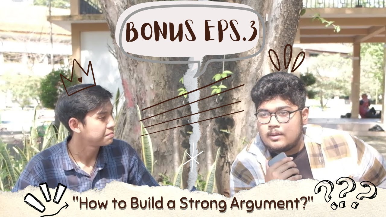 BONUS SEASON 2 EPISODE 3 - "How to Build a Strong Argument" - YouTube