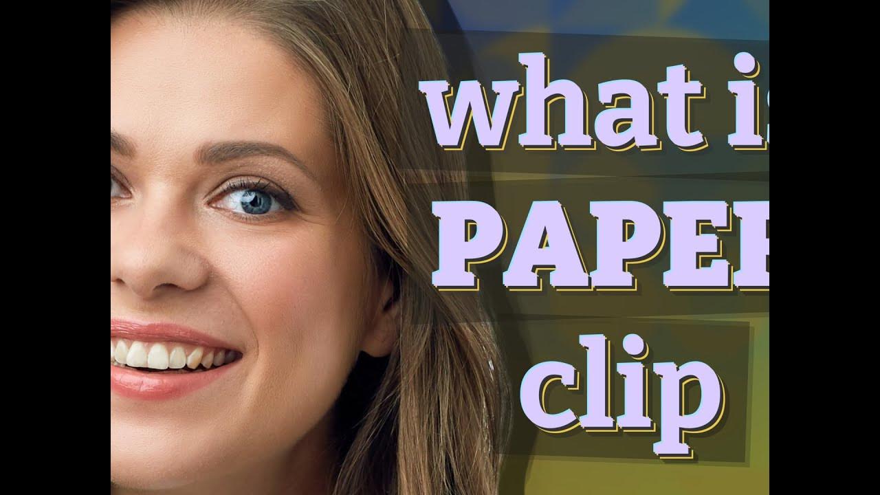 paper-clip-meaning-of-paper-clip-youtube
